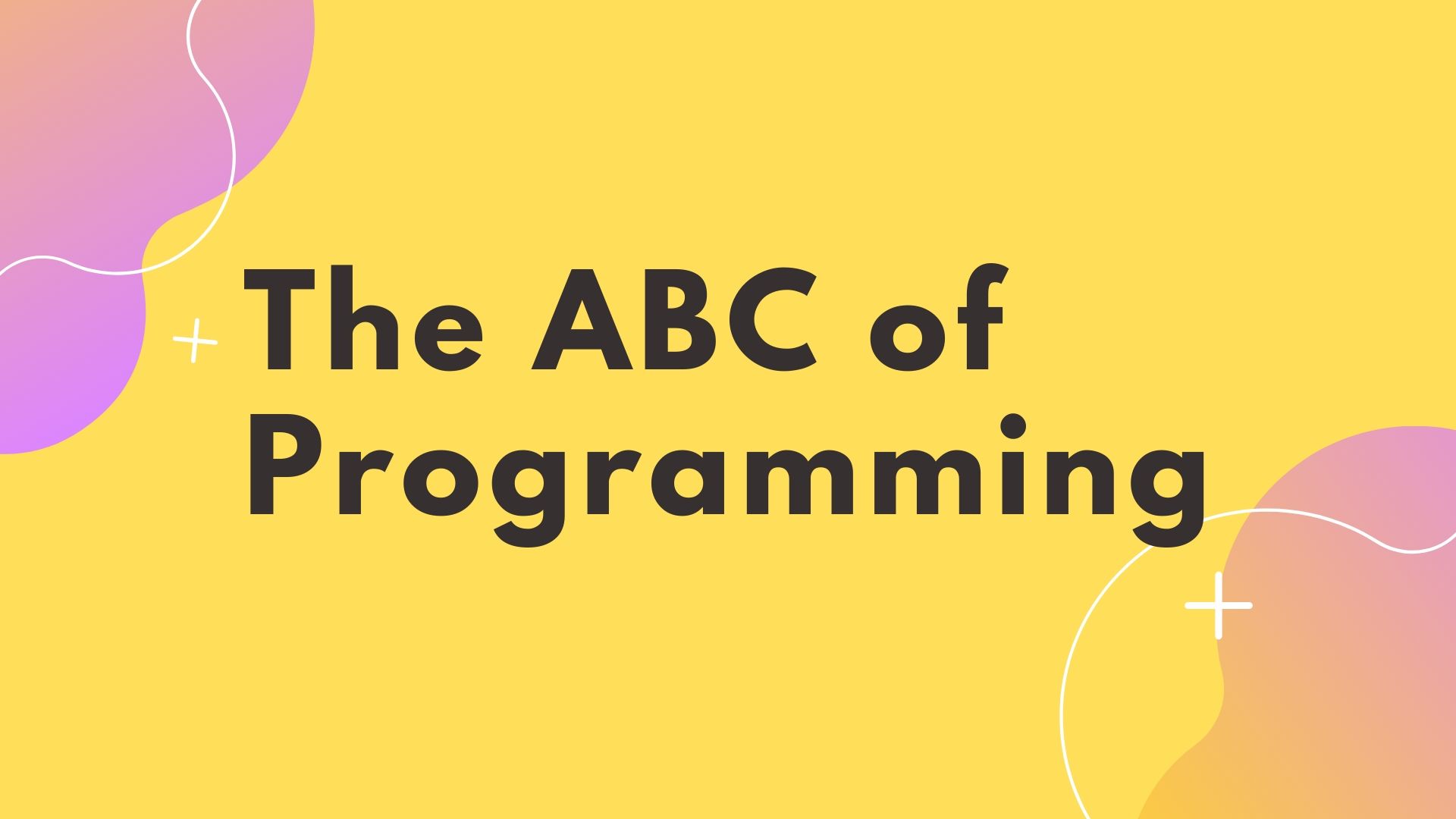 The Abc of Programming – Sonsuz Design